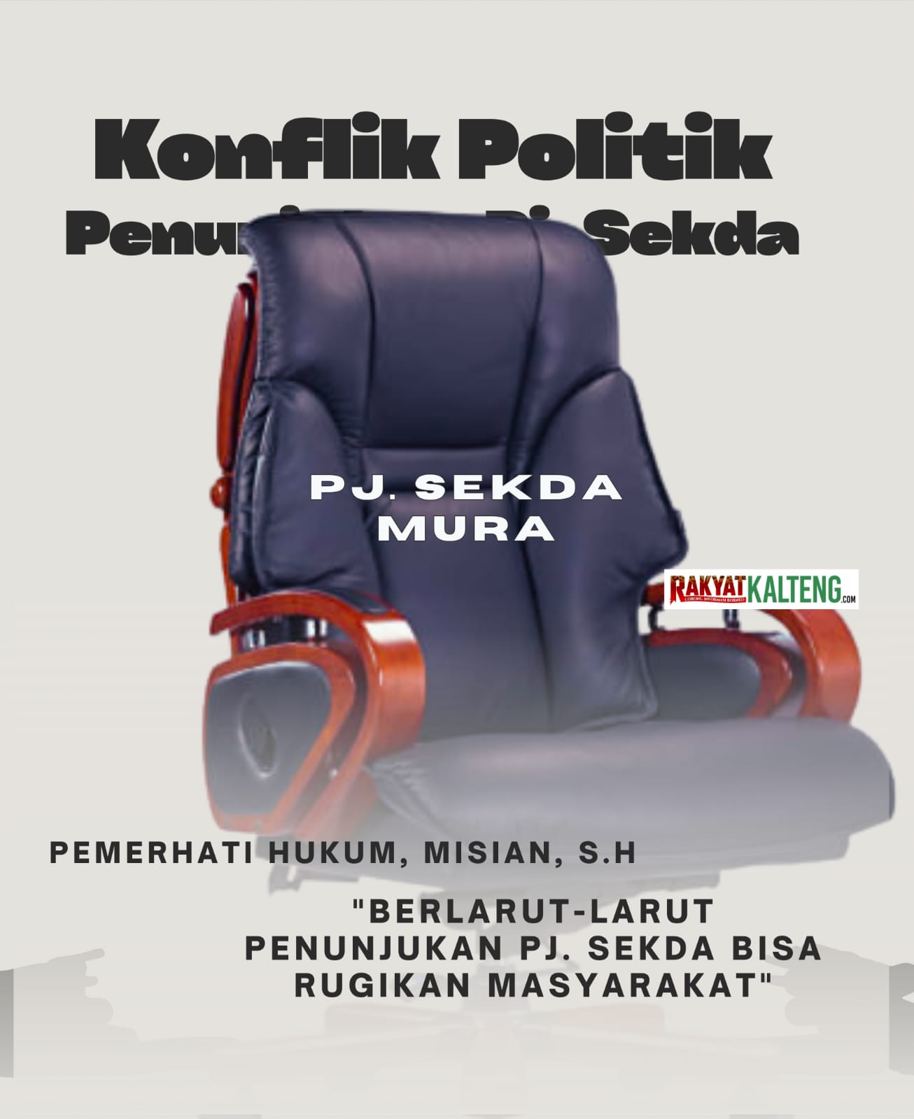 Konflik Politik Penunjukan Pj Sekda Murung Raya? - Corong Informasi Borneo Konflik Politik Penunjukan Pj Sekda Murung Raya? - Corong Informasi Borneo